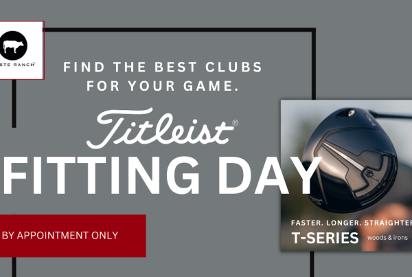 Titleist Fitting Day - October 28th - Oeste Ranch Golf Course